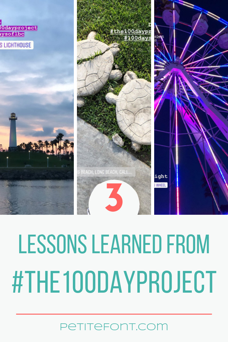 3 Lessons Learned from The 100 Day Project - Petite Font