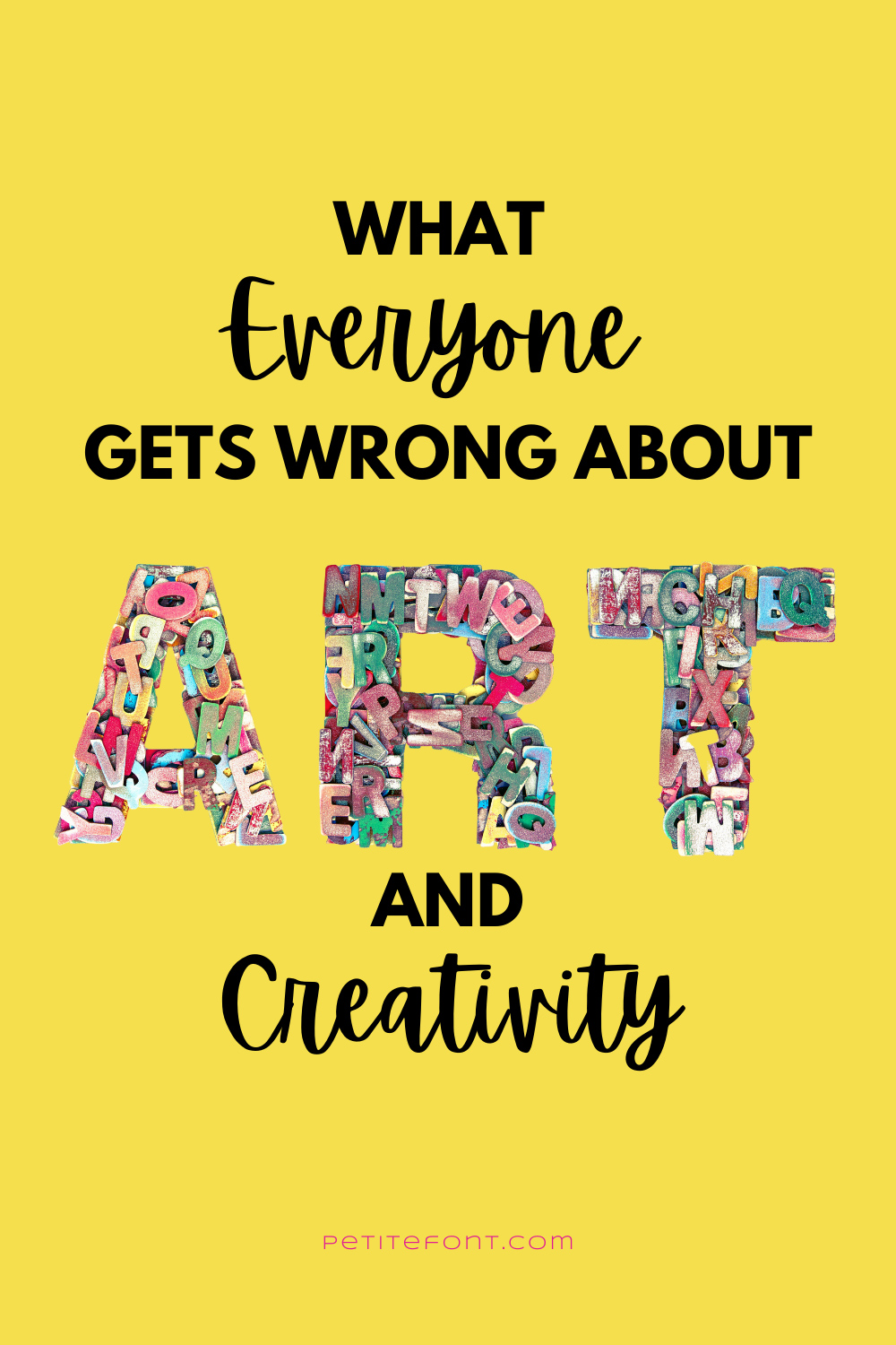 What Everyone Gets Wrong About Art & Creativity - Petite Font
